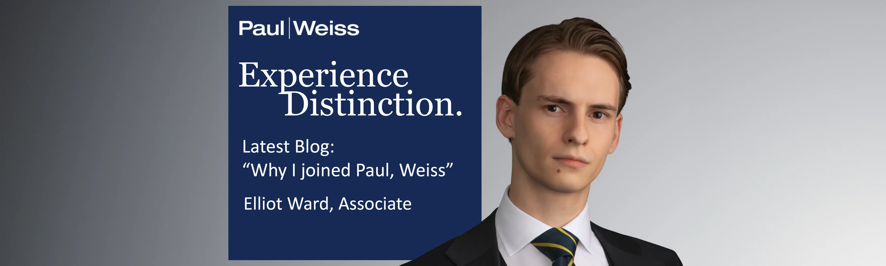 Why I joined Paul, Weiss - Elliot Ward
